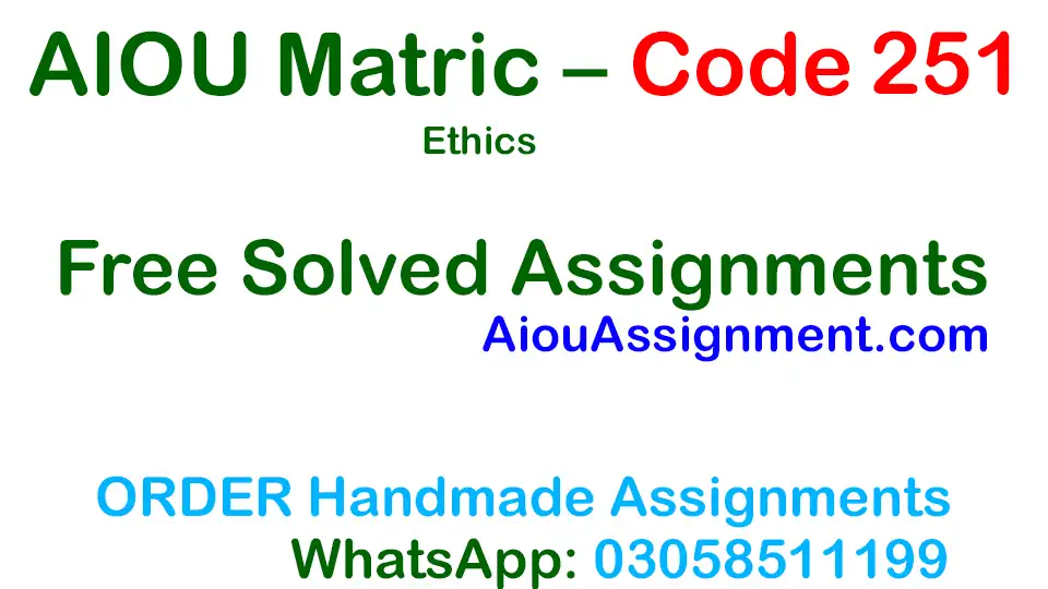 AIOU 251 solved assignment – Ethics PDF Spring 2025